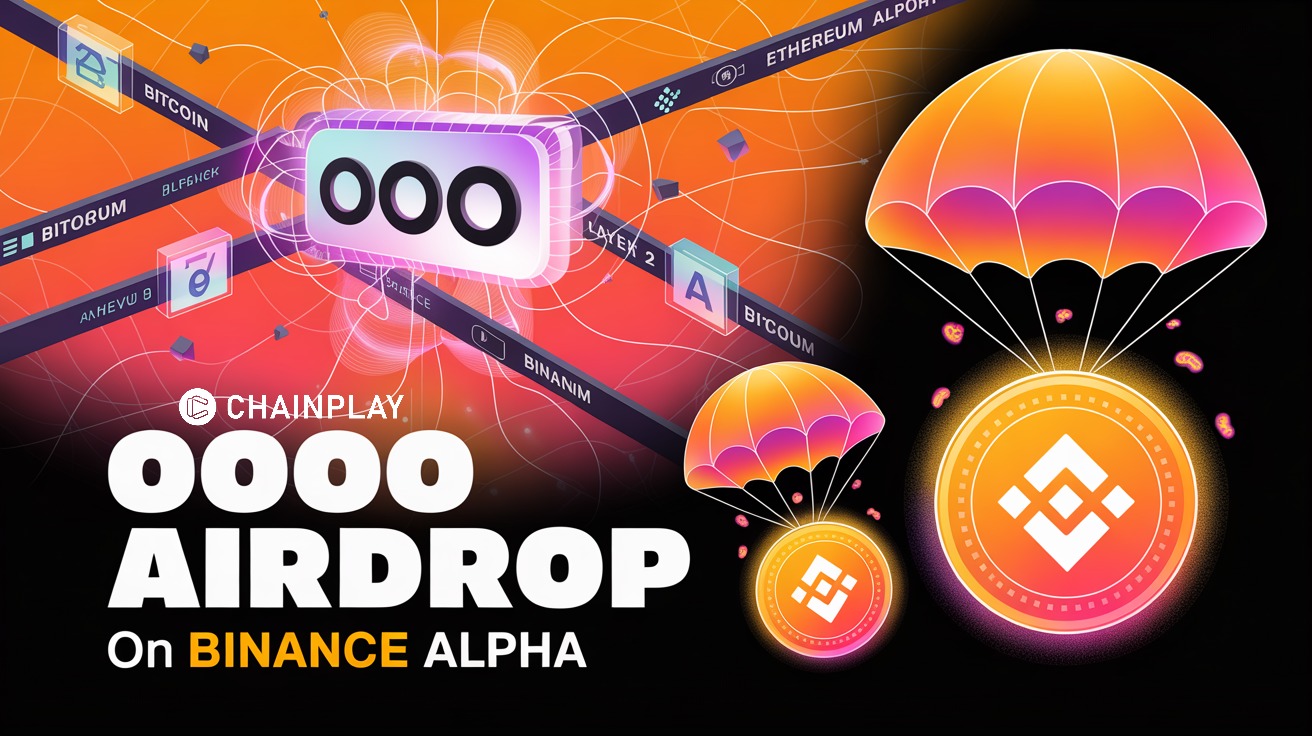 Binance Alpha Listing & Airdrop for oooo (OOOO)