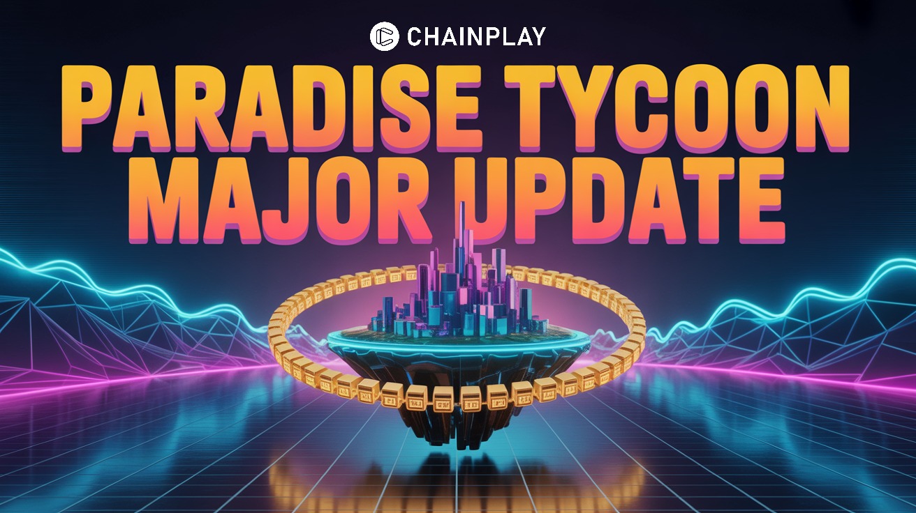 Paradise Tycoon Focuses on Stability Ahead of Paradise Chain L1 Launch ...